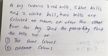 SOLVED: A has contains 3 red balls, 5 blup balls and 2 white ball, two ...