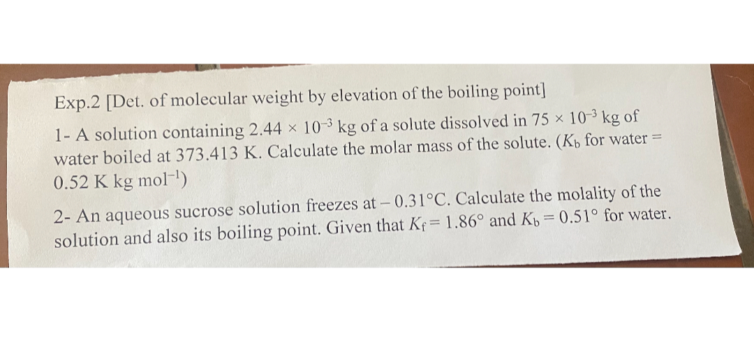 SOLVED: Exp. 2 [Det. of molecular weight by elevation of the boiling ...