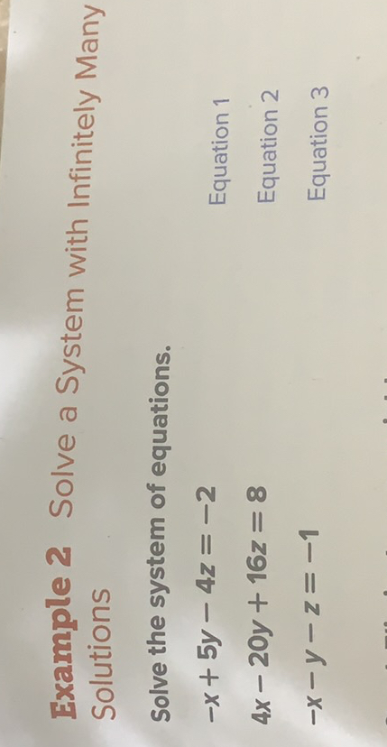 SOLVED: Example 2 Solve a System with Infinitely Many Solutions Solve ...