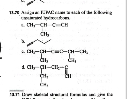 13.70 Assign an IUPAC name to each of the following unsaturated hydrocarbons. a. b. c. d. 13.71 ...