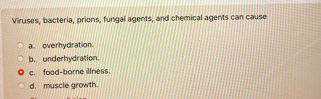 viruses bacteria prions fungal agents and chemical agents can cause a ...