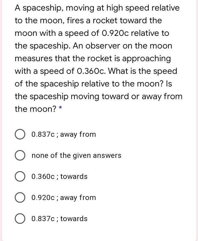 A spaceship, moving at high speed relative to the moon,...