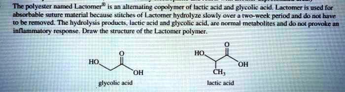 SOLVED:The polyester named Lactomer" is an altemating copolymer of ...