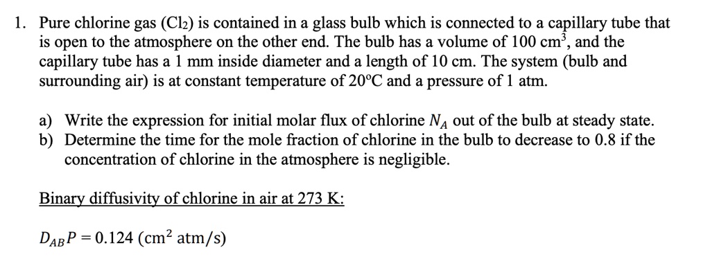 SOLVED: Pure chlorine gas (Cl2) is contained in a glass bulb which is ...