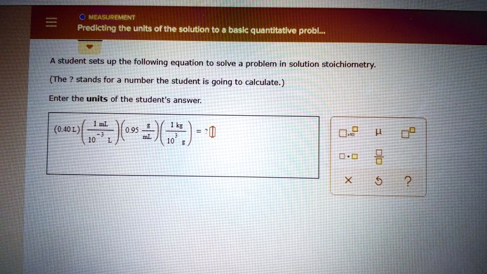 Solved Measurement Predicting The Units Of The Solution To A Basic 8046
