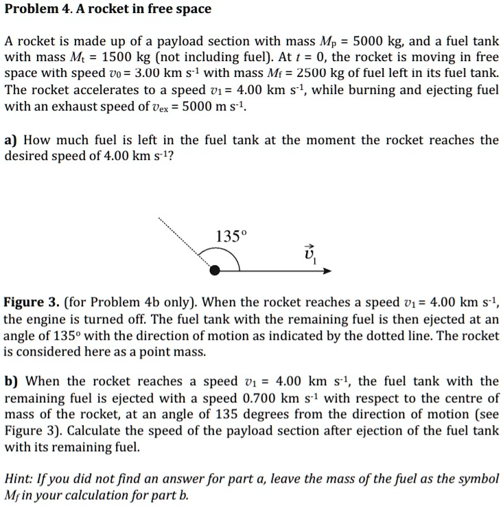 SOLVED:Problem 4 Arocket in free space A rocket is made up of a payload ...