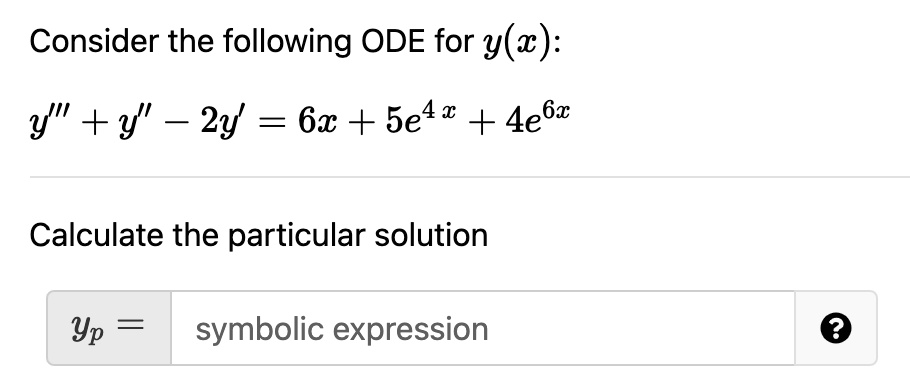 Solved Consider The Following Ode For Y W Y Y 2y 61 5e4 €
