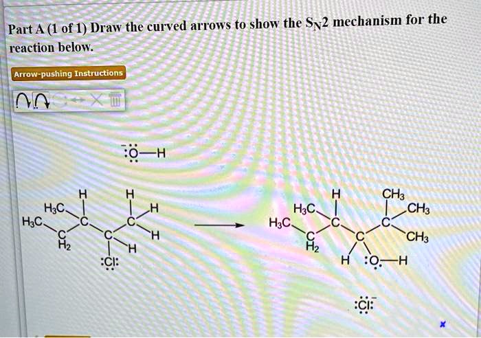 SOLVED: PartA (1 of 1) Draw the curved arrows to show the Sv2 mechanism ...
