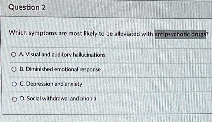 SOLVED: Which symptoms are most likely to be alleviated with ...