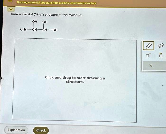Drawing a skeletal structure from a simple condensed structure Draw a skeletal ("line ...