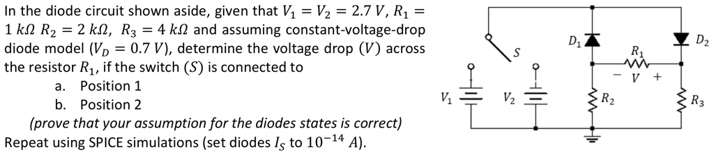 SOLVED: In the diode circuit shown above, given that V = V2 = 2.7 V, R1 ...