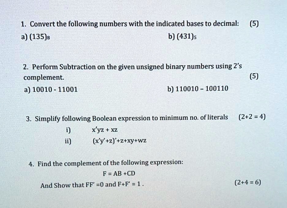 1. Convert the following numbers with the indicated bases to decimal: (5) a) (135)8 b) (431)5 2 ...