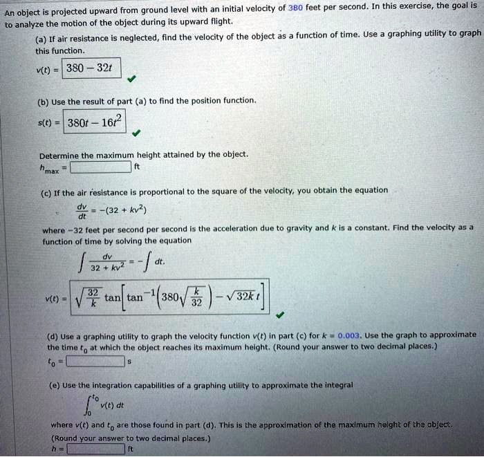 SOLVED: Ground level with an initial velocity of 380 feet per second. In this exercise, the goal ...