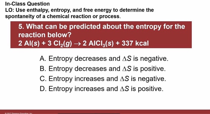 SOLVED: In-Class Question LO: Use enthalpy; entropy, and free energy to ...