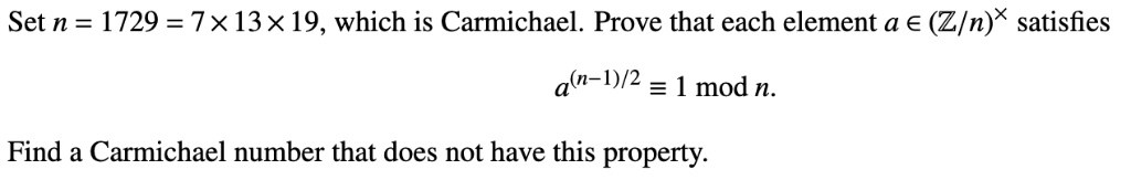 Solved Set N 1729 7x13x19 Which Is Carmichael Prove That Each