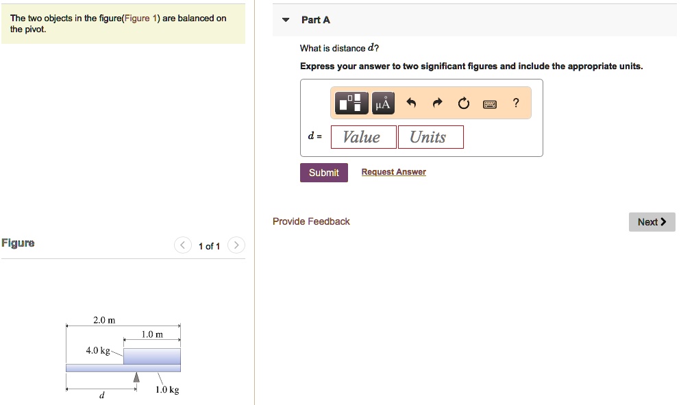 The two objects in the figure(Figure 1) are balanced on the pivot. Part ...