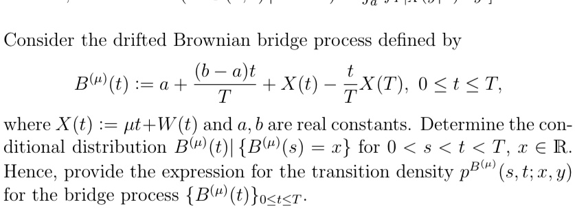 SOLVED: Consider the drifted Brownian bridge process defined by X(t) = t + W(t) for 0
