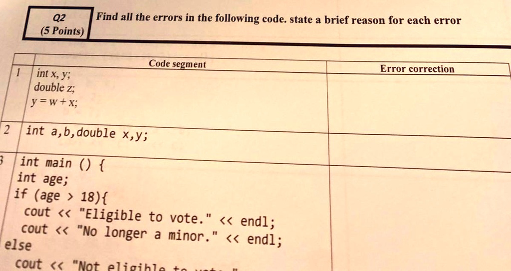 SOLVED: There are several errors in the code segment provided. Here are ... SOLVED: There are several errors in the code segment provided. Here are ...