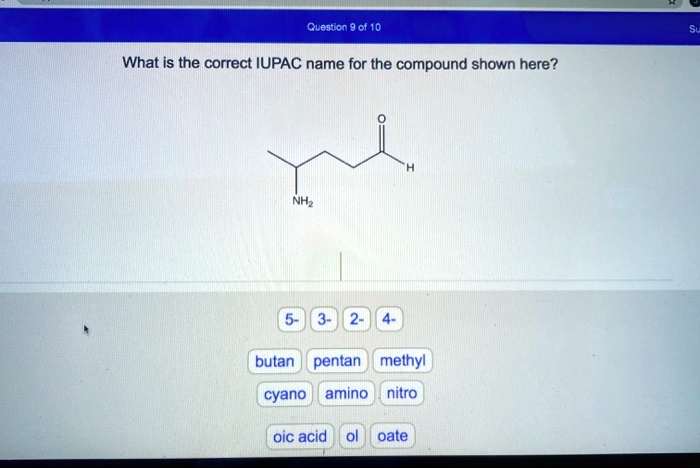 olesion what is the correct iupac name for the compound shown here nhz ...