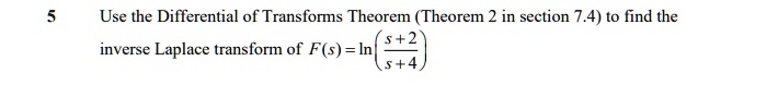 SOLVED: Use the Differential of Transforms Theorem (Theorem 2 in section 7.4) t0 find the ...