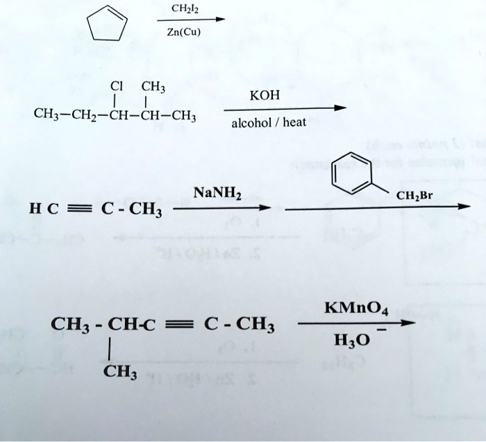 SOLVED:CH,lz Zn(Cu) CI KOH CH; CH;-CHz-CH-CH-CH; alcohol heat NaNHz CH ... SOLVED:CH,lz Zn(Cu) CI KOH CH; CH;-CHz-CH-CH-CH; alcohol heat NaNHz CH ...