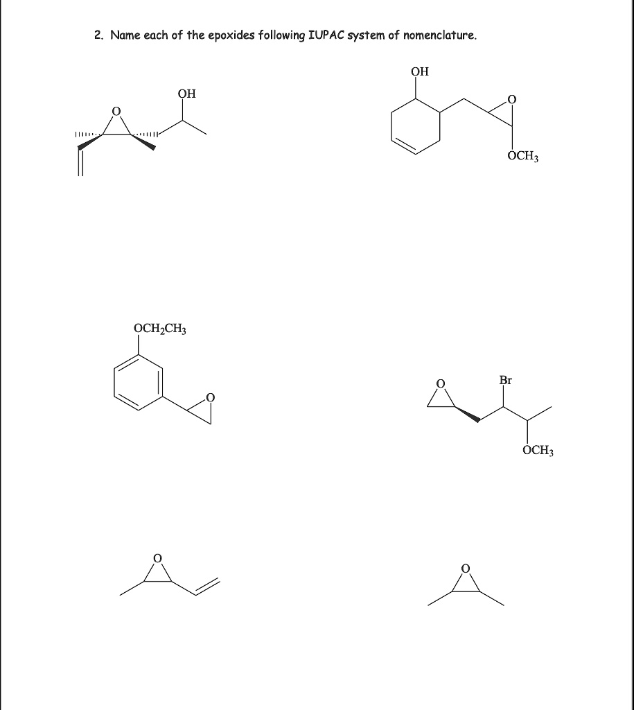 2. Name each of the epoxides following IUPAC system of nomenclature. OH ...