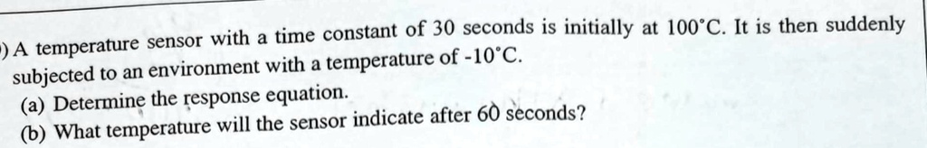 SOLVED: subjected to an environment with a temperature of -10C. (a ...