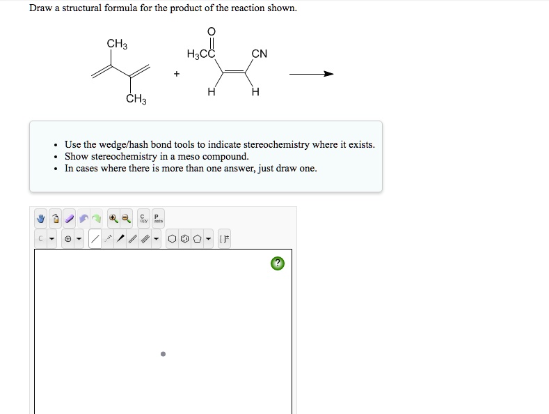 SOLVED: Draw structural formula for the product of the reaction shown: CH3 HaCc CN CH3 Use the ...