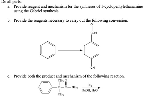 do all parts provide reagent and mechanism for the syntheses of cyclopentylethanamine using the ...