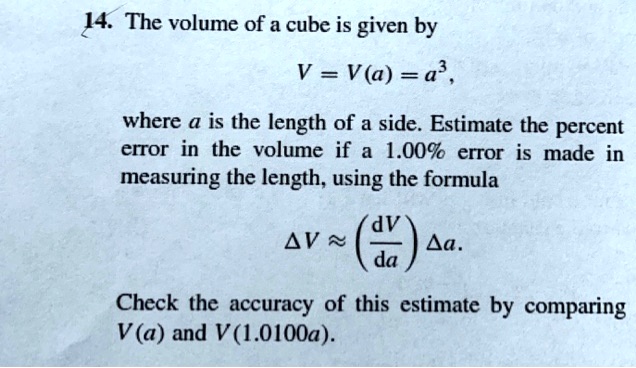 14 the volume of a cube is given by v va a where a is the length of a ...