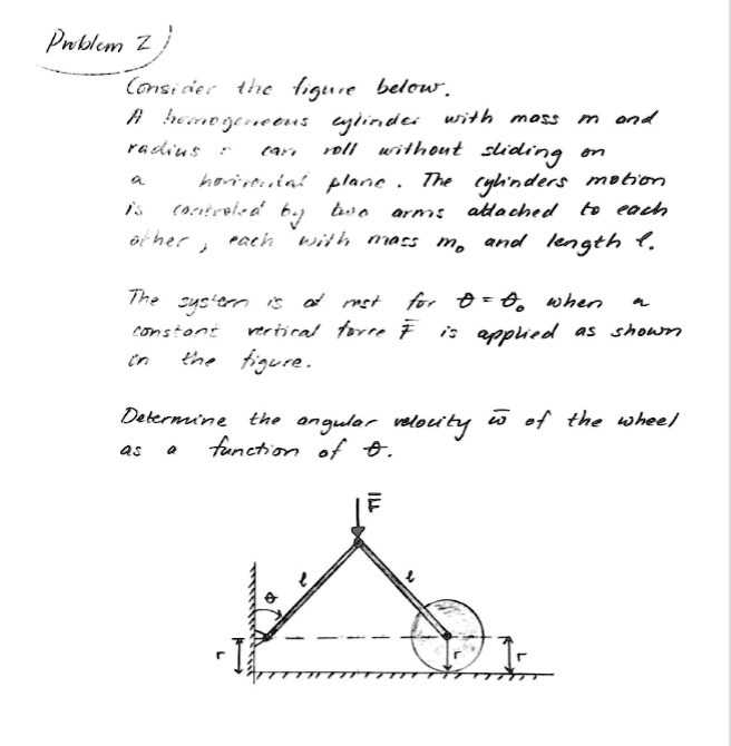 consider the figure below a homogeneous cylinder with mass m and radius ...