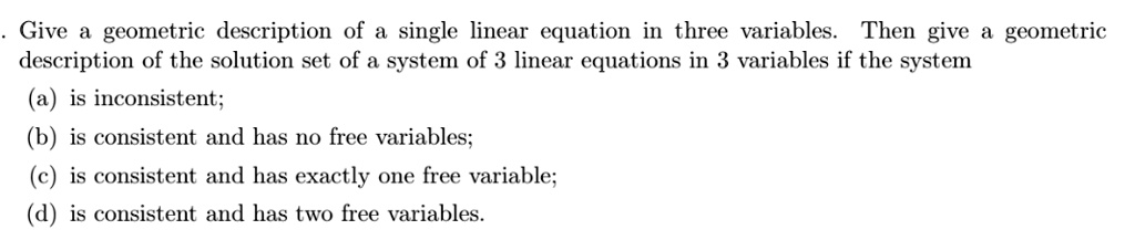 SOLVED: Give geometric description of single linear equation in three ... SOLVED: Give geometric description of single linear equation in three ...
