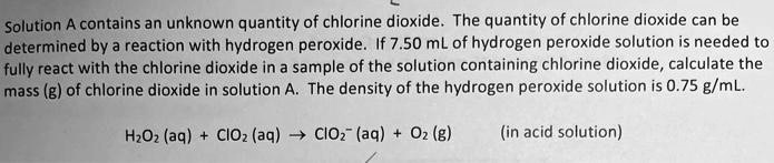 SOLVED: Solution A contains an unknown quantity of chlorine dioxide ...