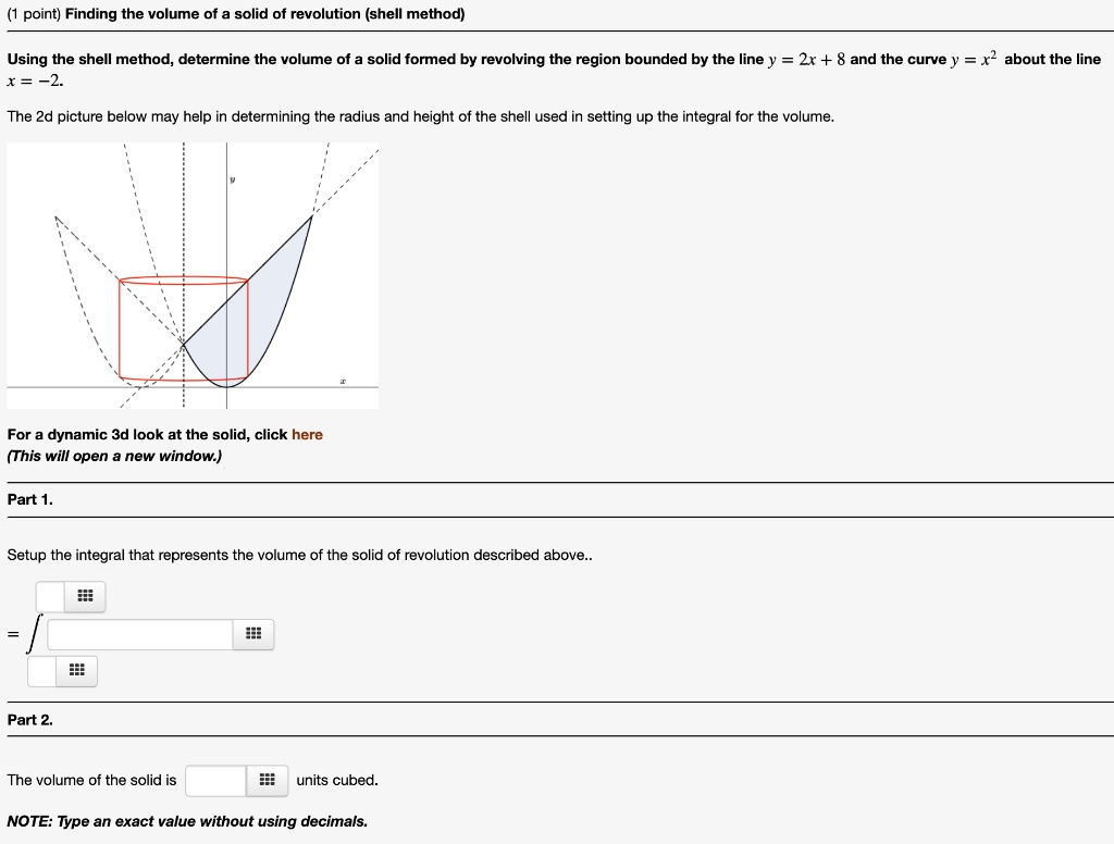 VIDEO solution: point) Finding the volume of a solid of revolution (shell method) Using the ...