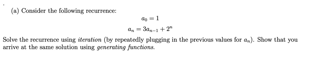 consider the following recurrence o 1 n 3an 1 2 solve the recurrence ...