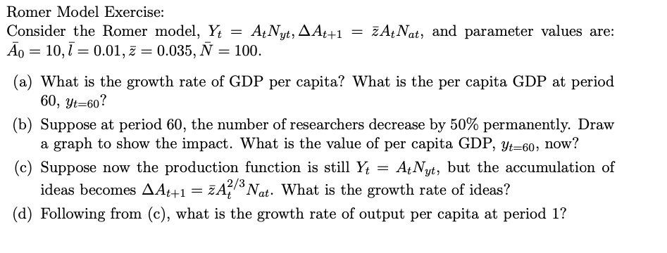 SOLVED: Romer Model Exercise: Consider the Romer model, Y = A.Nut,AAt+1 ...