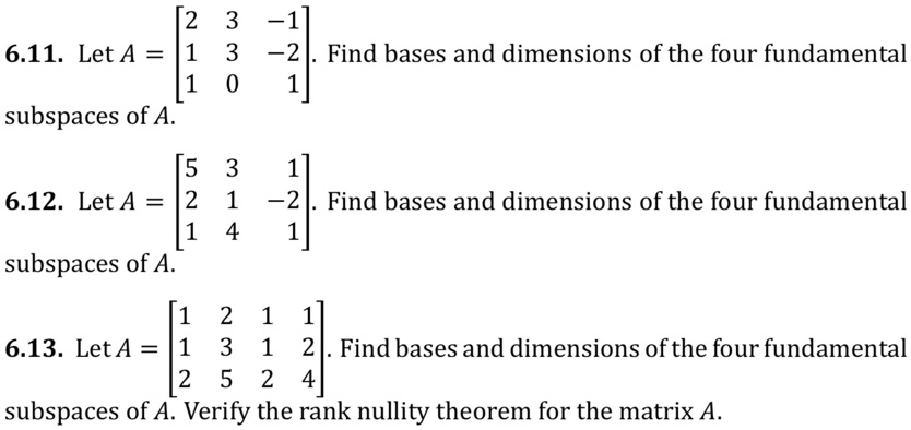 SOLVED:2 6.11. Let A = 1 subspaces of A ~2 Find bases and dimensions of the four fundamental [5 ...