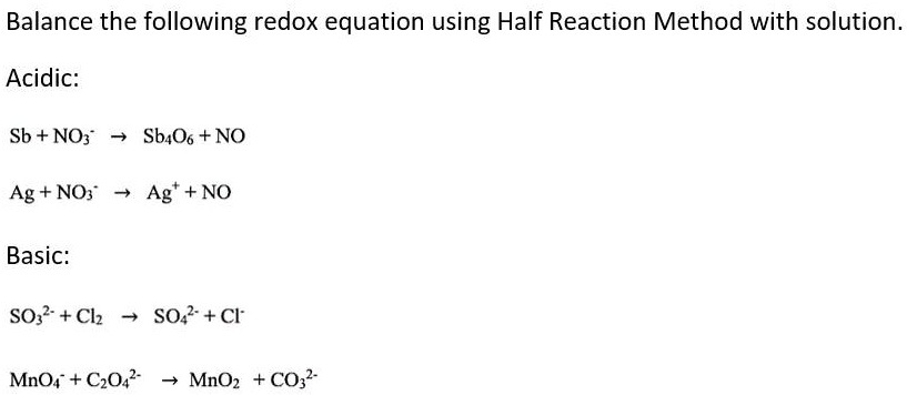 balance the following redox equation using half reaction method with ...