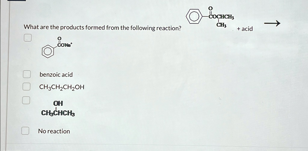 what are the products formed from the following reaction benzoic acid ...
