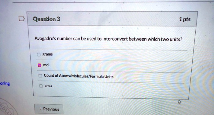 SOLVED: Avogadro's number can be used to interconvert between which two units? - grams - mol ...