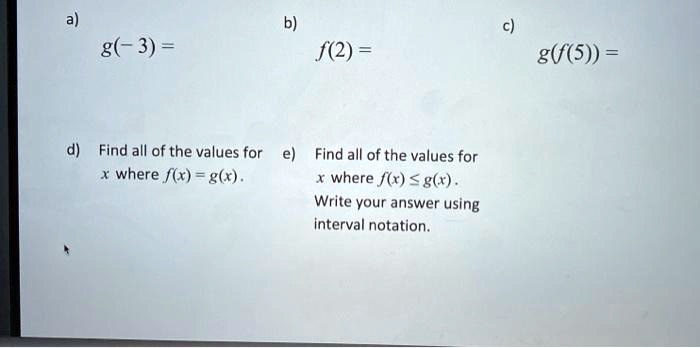 g 3 f2 gf5 find all of the values for where fx gx find all of the ...