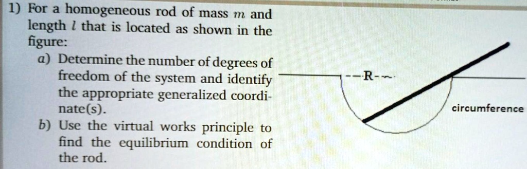 1 For a homogeneous rod of mass m and length l that is located as shown ...