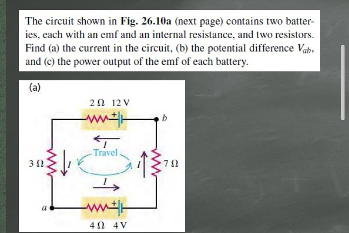 the circuit shown in fig 2610a next page contains two batteries each with an emf and an internal ...