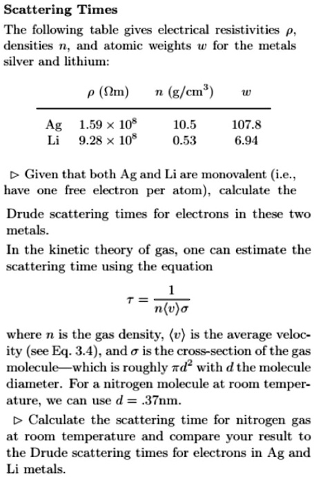 [GET ANSWER] Scattering Times The following table gives electrical resistivities ρ, densities n ...