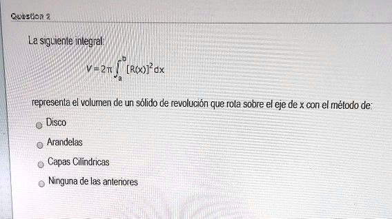 SOLVED: The following integral: V = 2Ï€u ( âˆ«[R0]i?dx represents the ...
