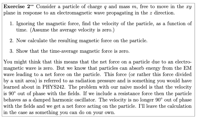 SOLVED: Exercise 2: Exploring the Motion of a Charged Particle in an Electromagnetic Wave ...