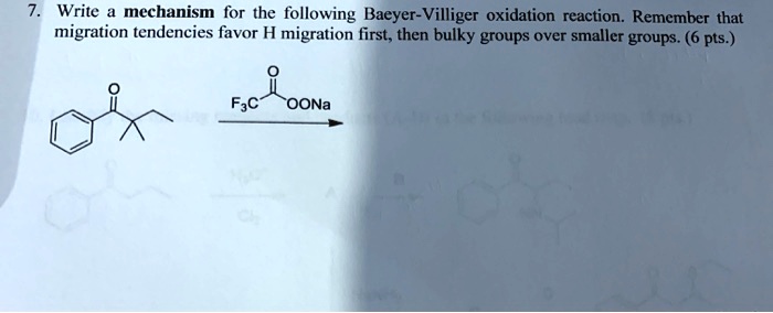 SOLVED: Write mechanism for the following Baeyer-Villiger oxidation ...