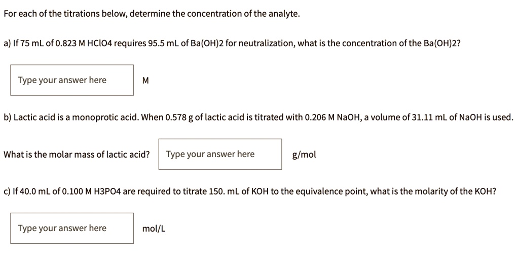 SOLVED: For each of the titrations below, determine the concentration of the analyte. a) If 75 ...