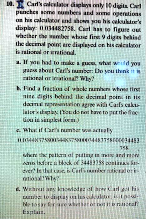 SOLVED: 10 X Carl's calculator displays only 0 digits. Carl punches ...