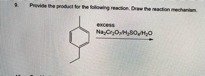 draw mechanism pla provide the product for the following reactiondraw ...